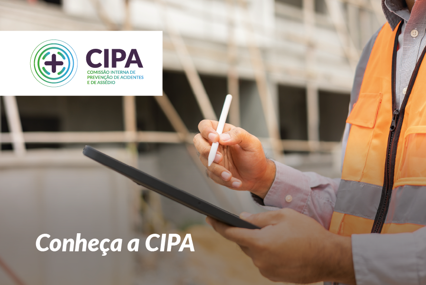 Saiba mais sobre a Comissão Interna de Prevenção de Acidentes e de Assédio