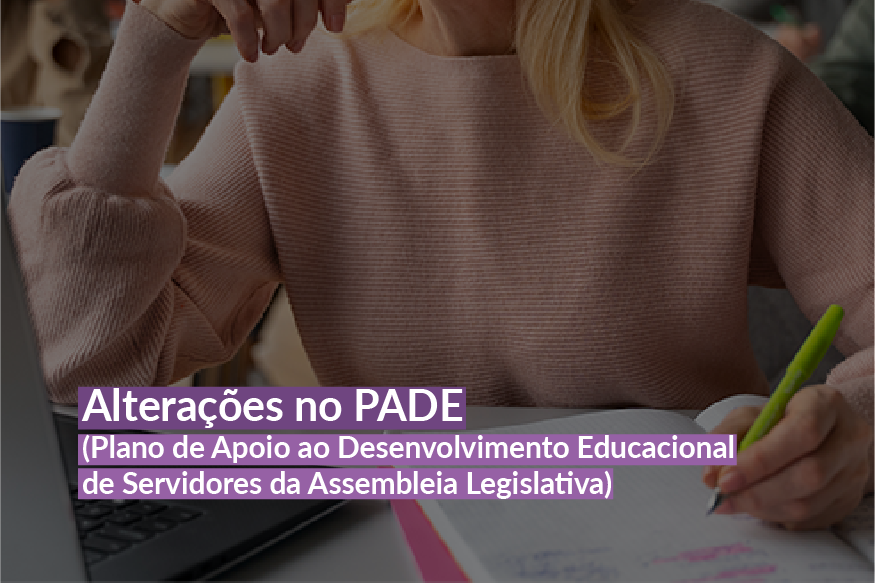 Ato 28/2024 traz alterações no PADE. Confira!